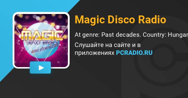 Magic Disco Radio: listen online